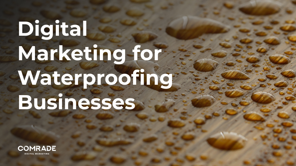 Digital Marketing for Waterproofing Services