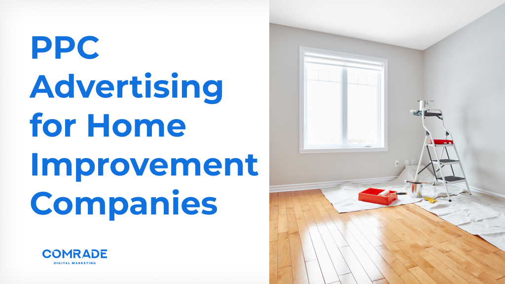 Tooling Up: PPC Advertising for Home Improvement Businesses