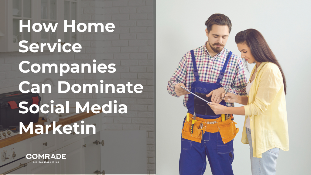 Trending Tactics: Social Media for Home Service Companies