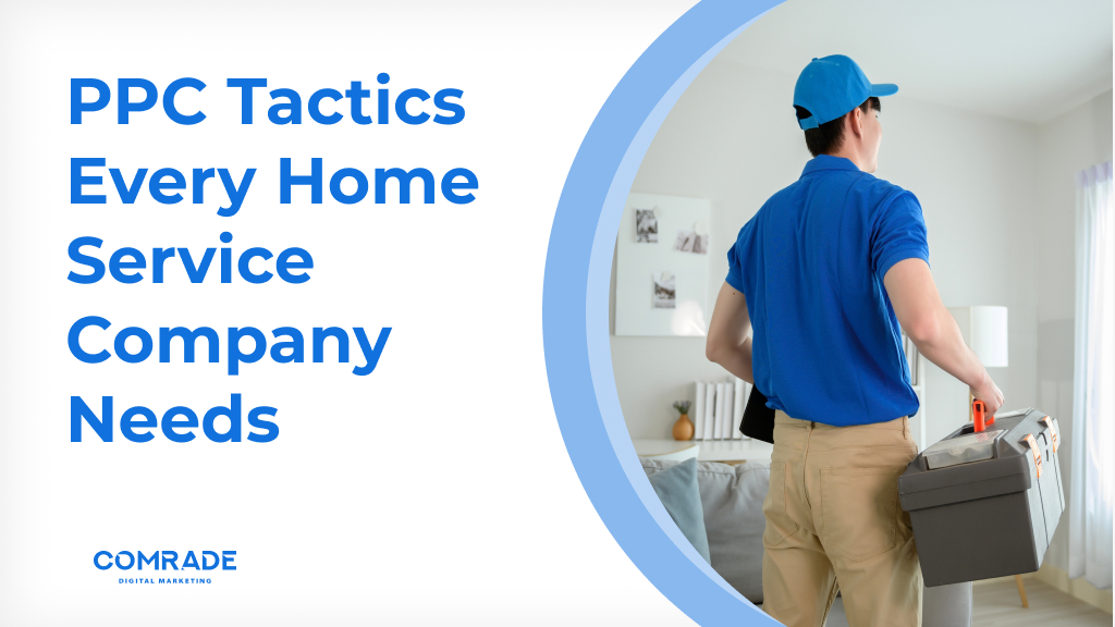 Drive Sales with PPC: Strategies for Home Service Companies